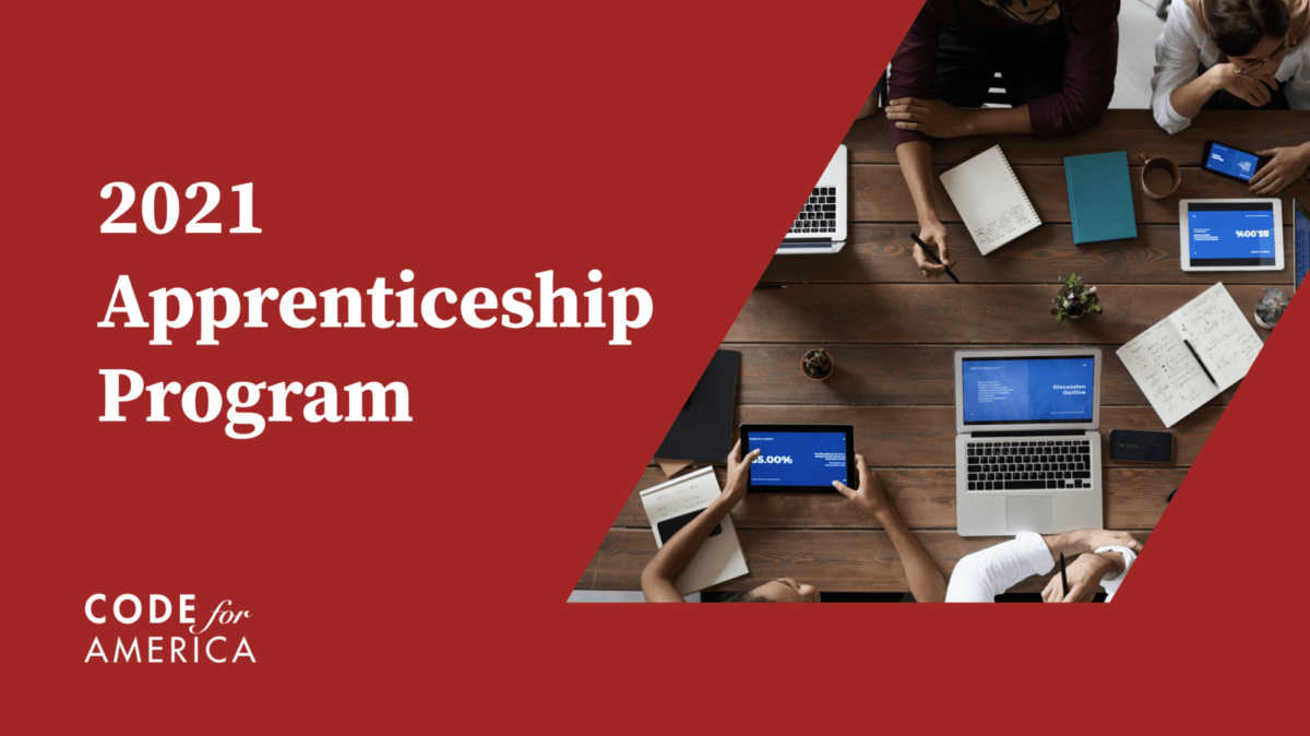 Code for America Announces 2021 Apprenticeship Program — Code for America