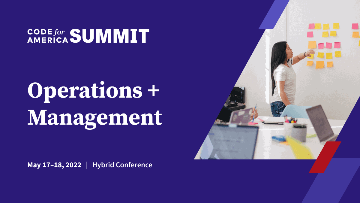 Summit Preview: Operations + Management — Code for America