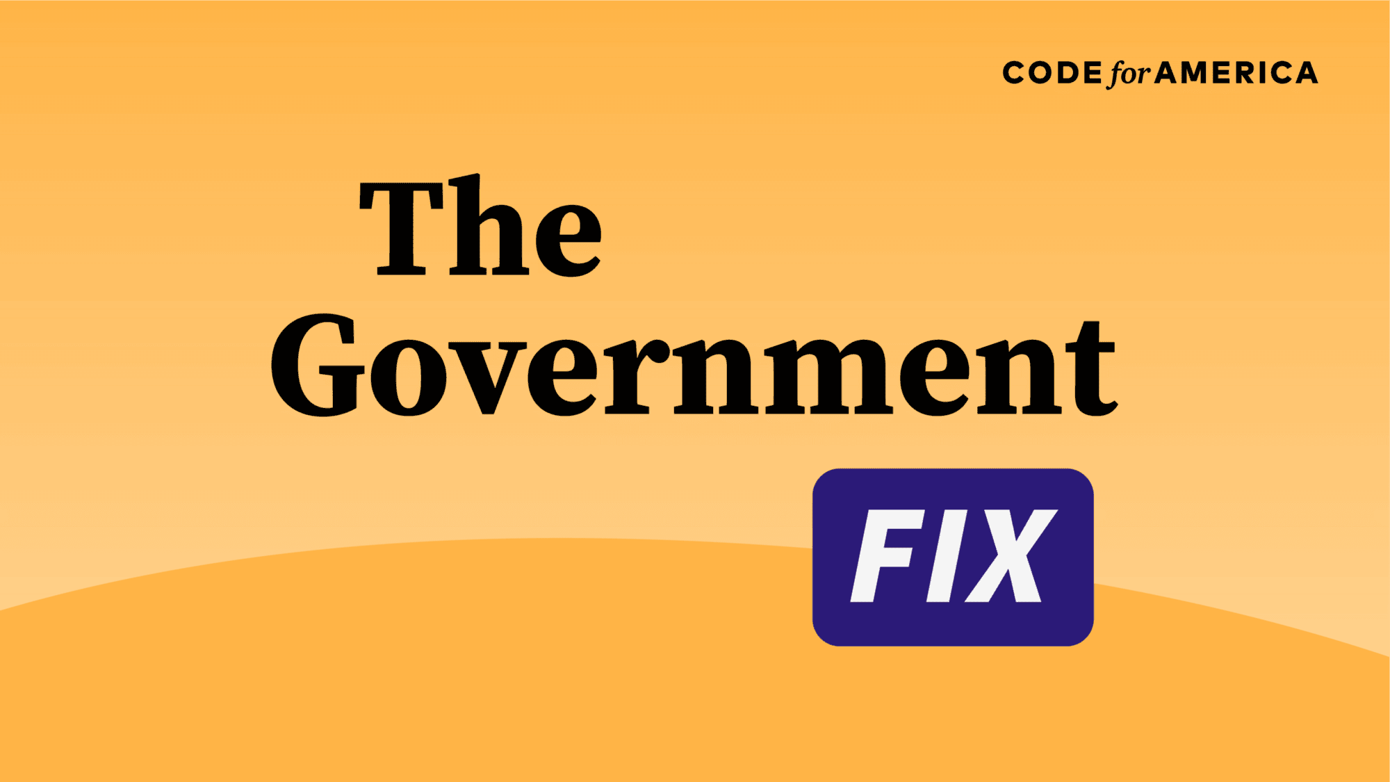 Podcast: The Government Fix — Code for America